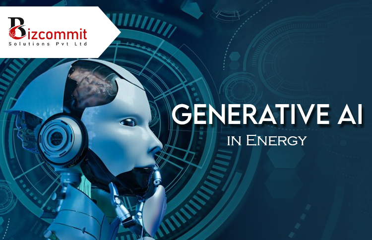 Powering the Future: Use Cases of Generative AI in Energy – Bizcommits ...